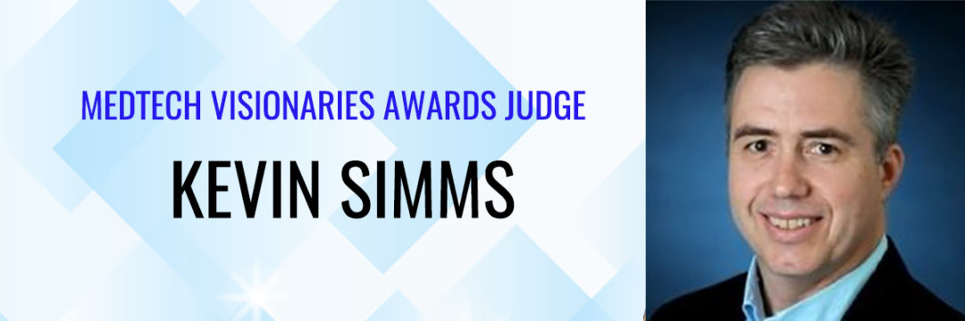 Kevin Simms comments on the importance of the MedTech field ...